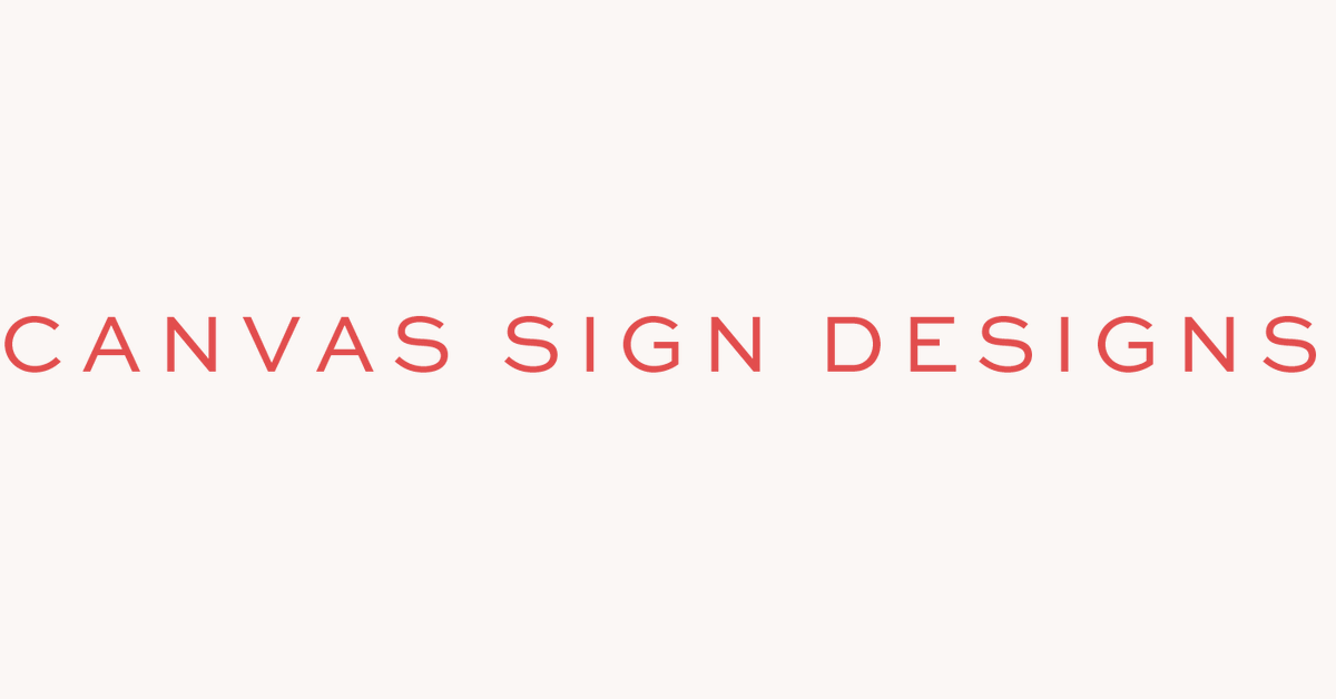 Canvas Sign Designs
